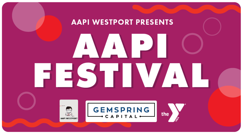 Westport Weston Family YMCA | AAPI Festival - Westport Weston Family YMCA